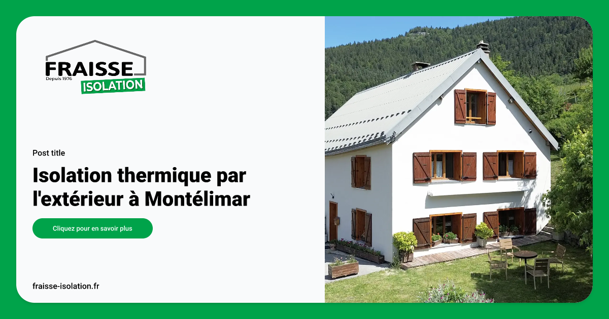 Isolation thermique par l'extérieur à Montélimar - Fraisse Isolation