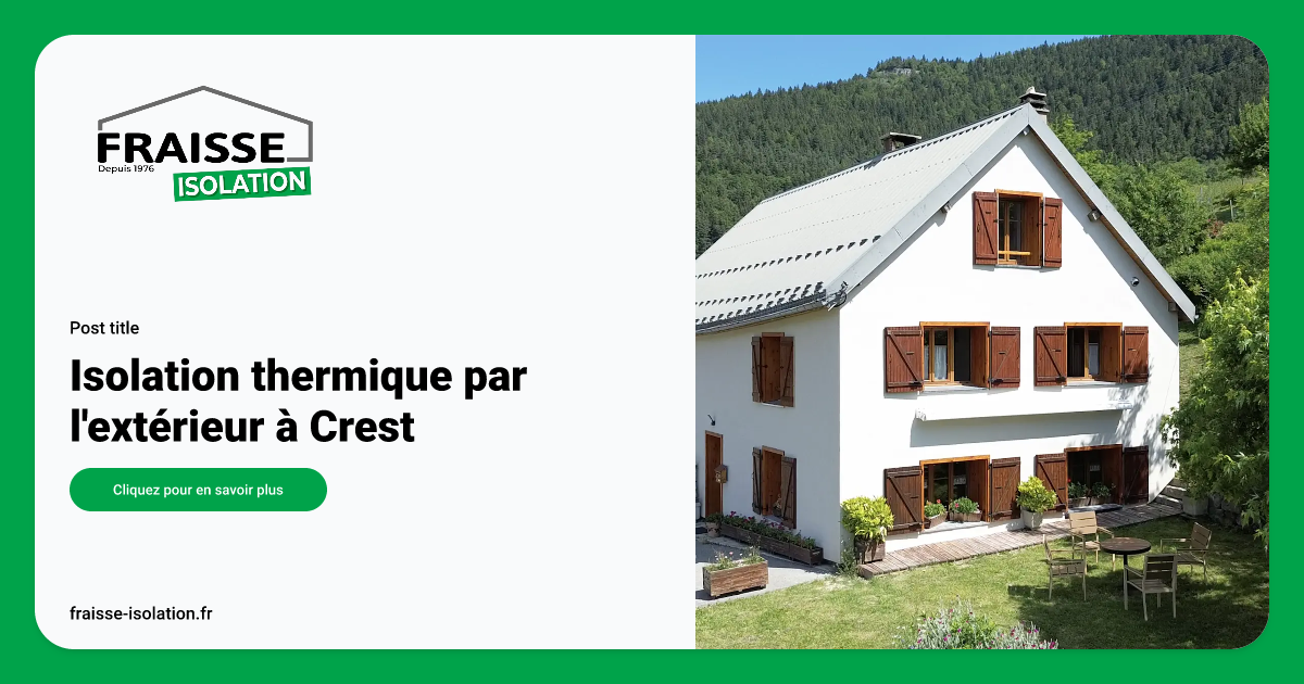 Isolation thermique par l'extérieur à Crest - Fraisse Isolation